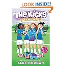 Sabotage Season (The Kicks): Alex Morgan: 9781442485747: Amazon.com: Books