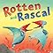 Rotten and Rascal: Amazon.co.uk: Geraghty, Paul: Books