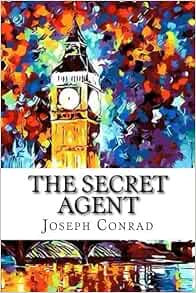 The Secret Agent: Conrad, Joseph: 9781539519720: Amazon.com: Books