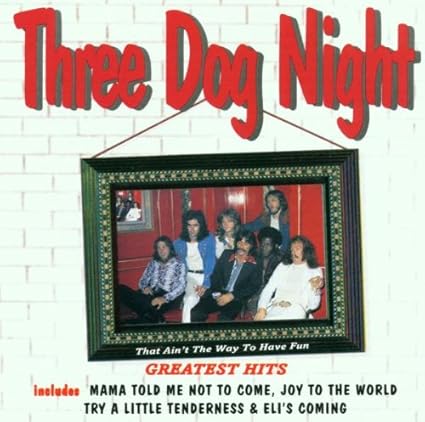 Three Dog Night Greatest Hits: Amazon.co.uk: Music