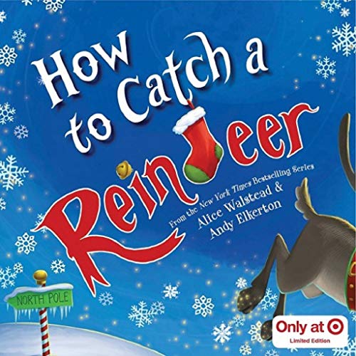 How to Catch a Reindeer: 9781728232775: Amazon.com: Books