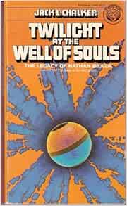 Twilight at the Well of Souls (Saga of the Well World, Vol. 5): Chalker ...