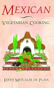 Mexican Vegetarian Cooking book by Edith Metcalfe Deplata
