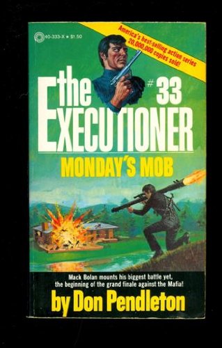 The Executioner #33: Monday's Mob: Pendleton, Don: 9780523403335 ...