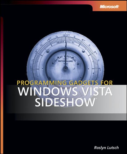 Programming Gadgets for Windows Vista(tm) Sideshow(tm): Lutsch, Roslyn ...