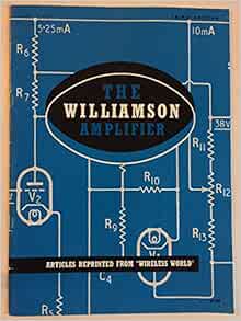 The Williamson Amplifier: Williamson, D. T.: 9780962419188: Amazon.com: Books