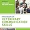 Handbook of Veterinary Communication Skills: Amazon.co.uk: Carol Gray ...