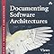 Documenting Software Architectures: Views and Beyond: Clements, Paul ...
