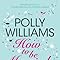 How To Be Married: Amazon.co.uk: Polly Williams: 9780755359356: Books