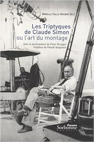 Que lire après Les Triptyques de Claude Simon ou l'art du montage (1DVD ...