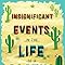 Insignificant Events in the Life of a Cactus (Volume 1): Bowling, Dusti ...