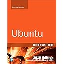 Ubuntu Unleashed 2019 Edition: Covering 18.04, 18.10, 19.04 (13th ...