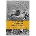 The Story of David Livingstone: Golding, Vautier: 9781547014224: Amazon ...