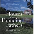 Amazon.com: Houses of the Founding Fathers: 9781579652753: Howard, Hugh ...