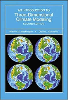 Introduction To Three-dimensional Climate Modeling: Warren M ...