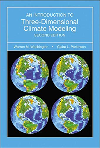 Introduction To Three-dimensional Climate Modeling: Warren M ...