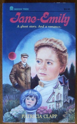 Jane-Emily: Clapp, Patricia: 9780688045920: Amazon.com: Books
