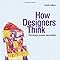 How Designers Think: Amazon.co.uk: Lawson, Bryan: 9780750660778: Books