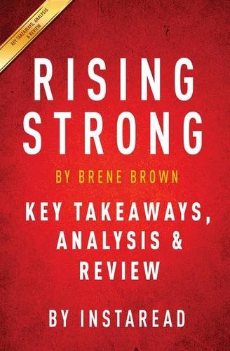 BOOK Rising Strong: by Brene Brown | Key Takeaways, Analysis & Review ...