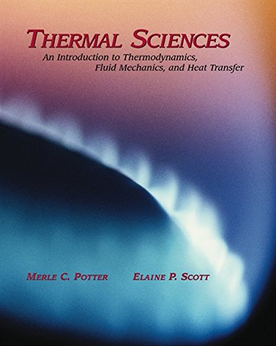 Thermal Sciences: An Introduction to Thermodynamics, Fluid Mechanics ...