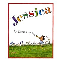 Jessica: Henkes, Kevin, Henkes, Kevin: 9780688158477: Amazon.com: Books