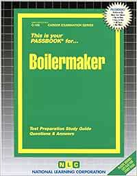Boilermaker: Test Preparation Study Guide Questions & Answers ...