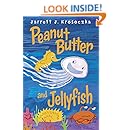 Peanut Butter and Jellyfish: Jarrett J. Krosoczka: 9780375870361 ...
