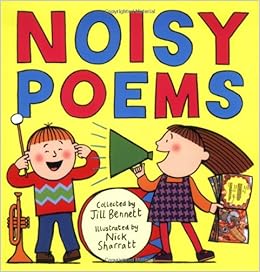 Noisy Poems: Amazon.co.uk: Jill Bennett, Nick Sharratt: 9780192763259 ...