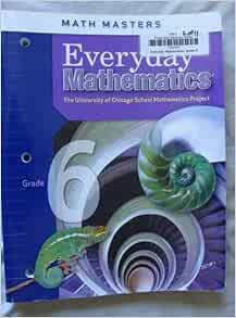 Everyday Mathematics, Grade 6 - Math Masters: University of Chicago ...