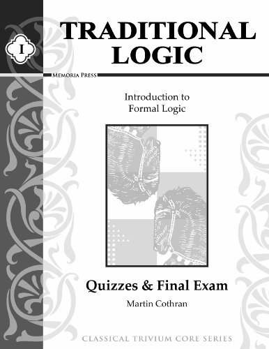 Traditional Logic II, Quizzes and Tests: Scott Piland, Martin Cothran ...