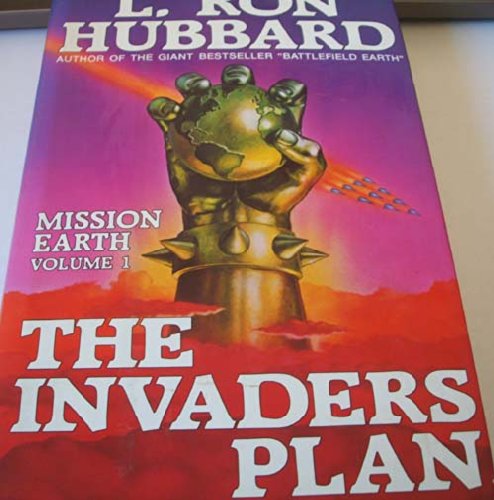 The Invaders Plan (Mission Earth Series): Hubbard, L. Ron ...