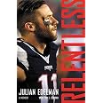 Relentless: A Memoir: Edelman, Julian, Curran, Tom E.: 9780316479851 ...