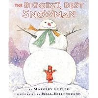 The Biggest, Best Snowman: Margery Cuyler, Will Hillenbrand ...
