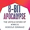 8-Bit Apocalypse: The Untold Story of Atari's Missile Command: Rubens ...