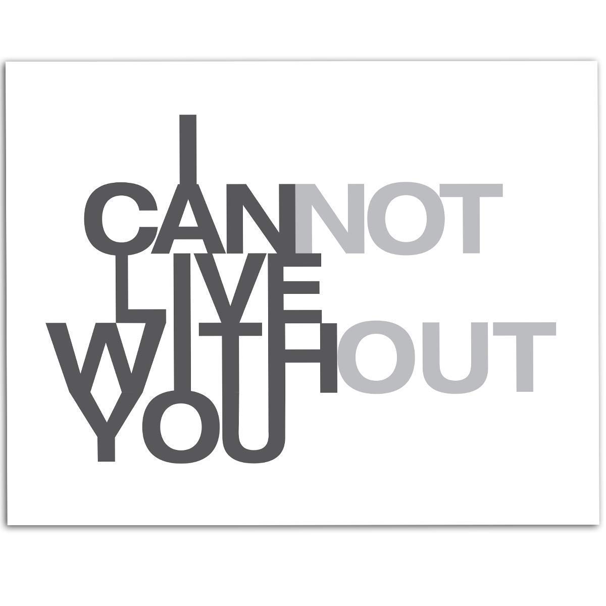 Amazon.com: I Cannot Live Without You - 11x14 Unframed Art Print ...