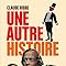 Amazon.fr - Une autre histoire - Claude RIBBE - Livres