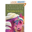 Amazon.com: The Catcher in the Rye (Critical Insights) (9781587658372 ...