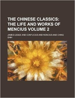 The Chinese Classics Volume 2; The life and works of Mencius: Amazon.co ...