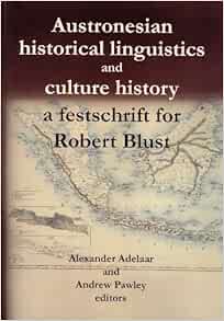 Austronesian Historical Linguistics and Culture History: A Festschrift ...