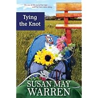 Tying the Knot (Deep Haven Series #2): Warren, Susan May: 9781414313849: Amazon.com: Books