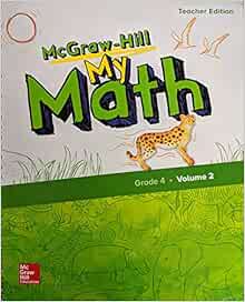 McGraw-Hill My Math, Grade 4, Teacher Edition, Volume 2, c. 2018 ...