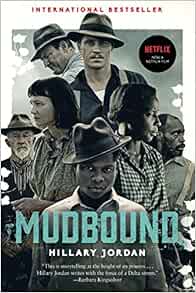 Mudbound: Jordan, Hillary: 9781616208417: Amazon.com: Books