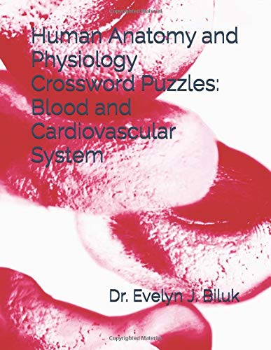 Human Anatomy and Physiology Crossword Puzzles: Blood and ...