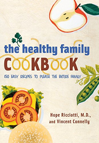 The Healthy Family Cookbook: Ricciotti, Hope, Connelly, Vincent ...