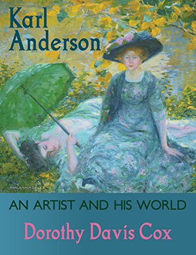 Karl Anderson: An Artist and His World: Cox, Dorothy Davis ...