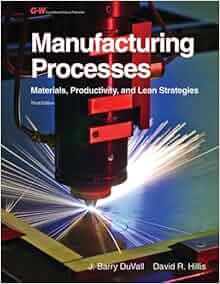 Amazon.com: Manufacturing Processes: Materials, Productivity, and Lean ...
