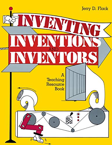 Amazon.com: Inventing, Inventions, and Inventors: A Teaching Resource ...