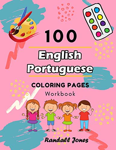 100 English Portuguese Coloring Pages Workbook: Awesome coloring book ...