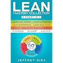 Lean Mastery Collection: 8 Manuscripts - Lean Six Sigma, Lean Startup, Lean Enterprise, Lean ...