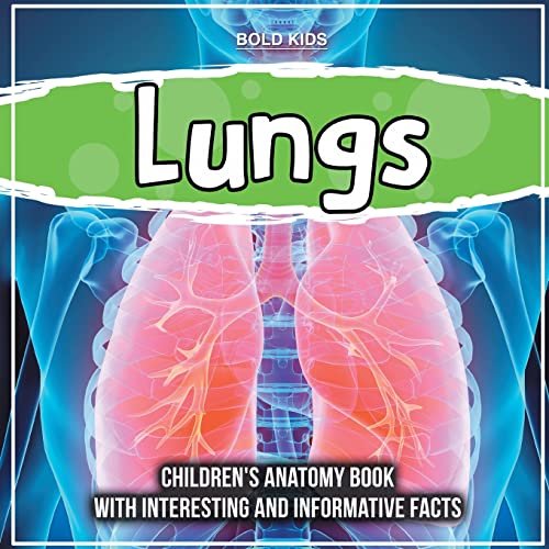 Lungs: Children's Anatomy Book With Interesting And Informative Facts ...